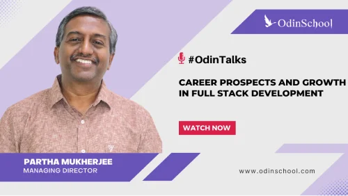 Partha Mukherjee | Career Prospects & Growth in Full Stack Development | Odinschool